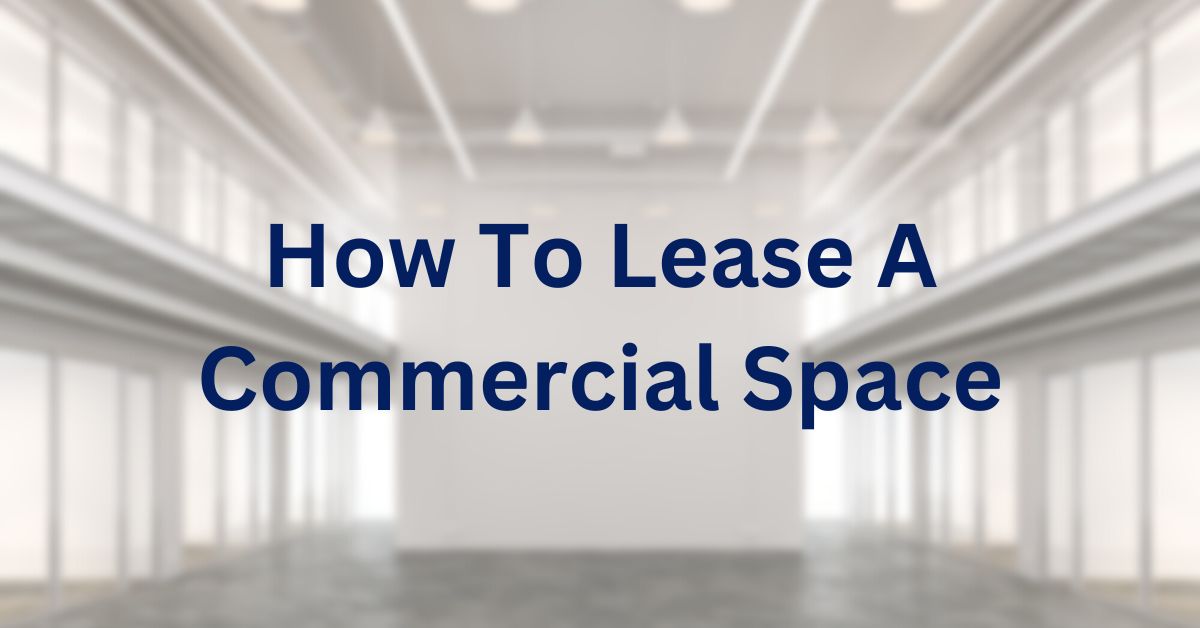 How To Lease A Commercial Space