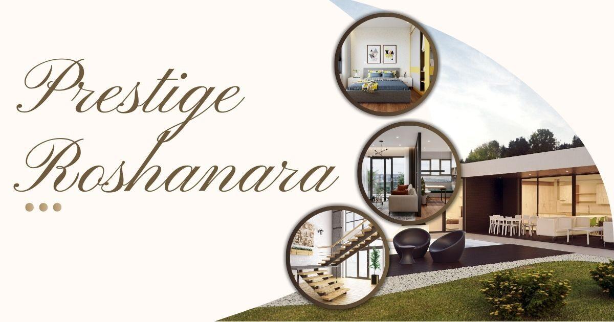 Prestige Roshanara: Elevate Your Lifestyle