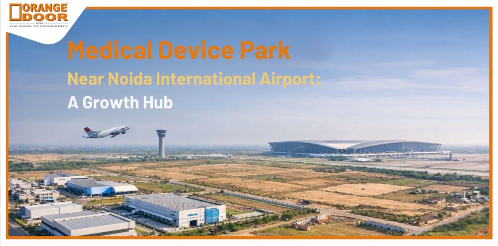 Medical Device Park Near Noida International Airport: Growth Hub